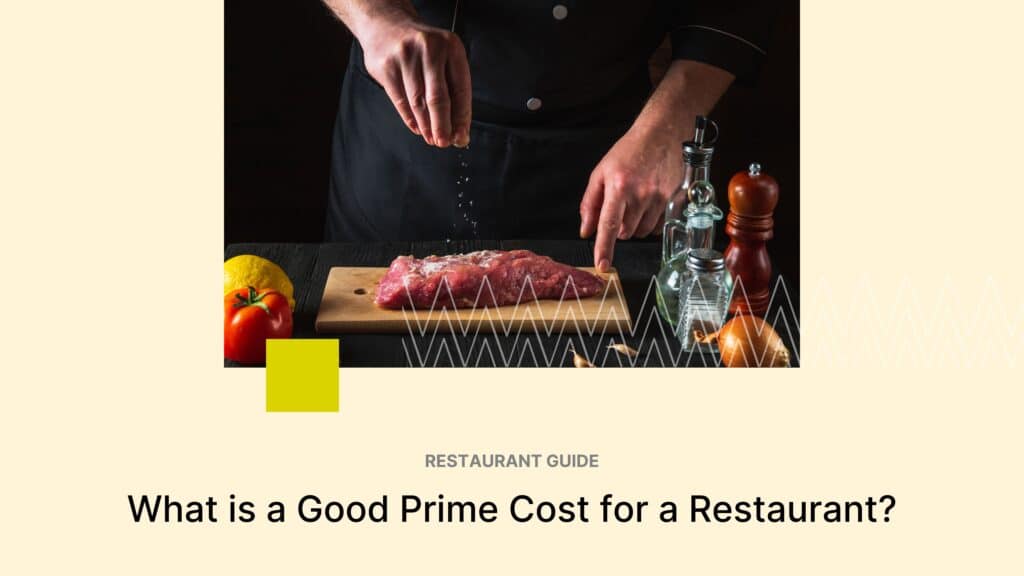 What is a Good Prime Cost for a Restaurant?